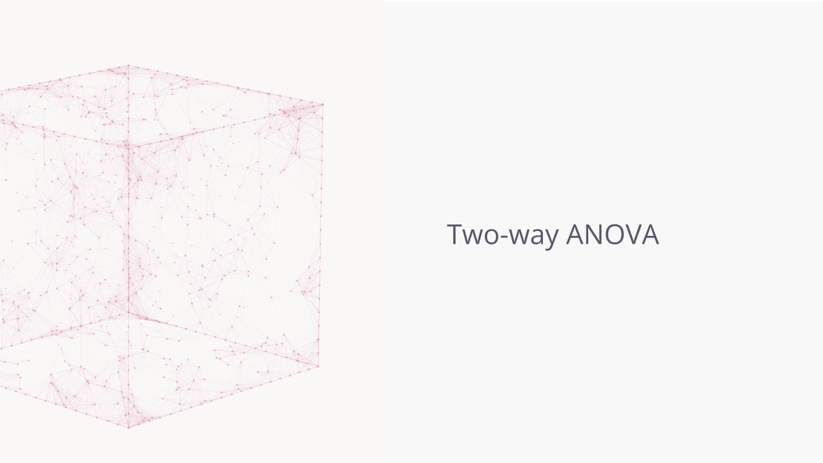 Mastering the Two-Way ANOVA: A Step-by-Step Tutorial