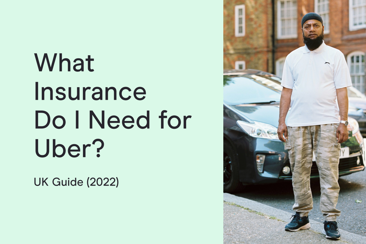 What Insurance Do I Need for Uber? UK Guide (2023)