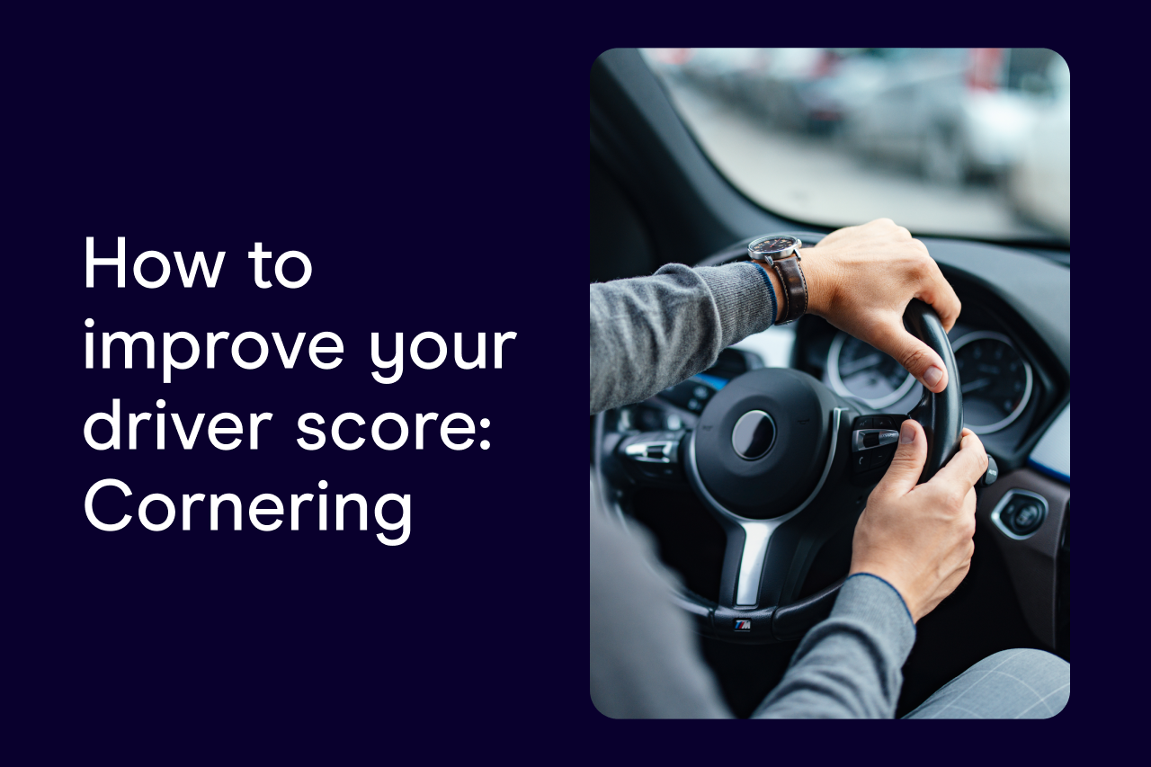 How to improve your driver score: Cornering