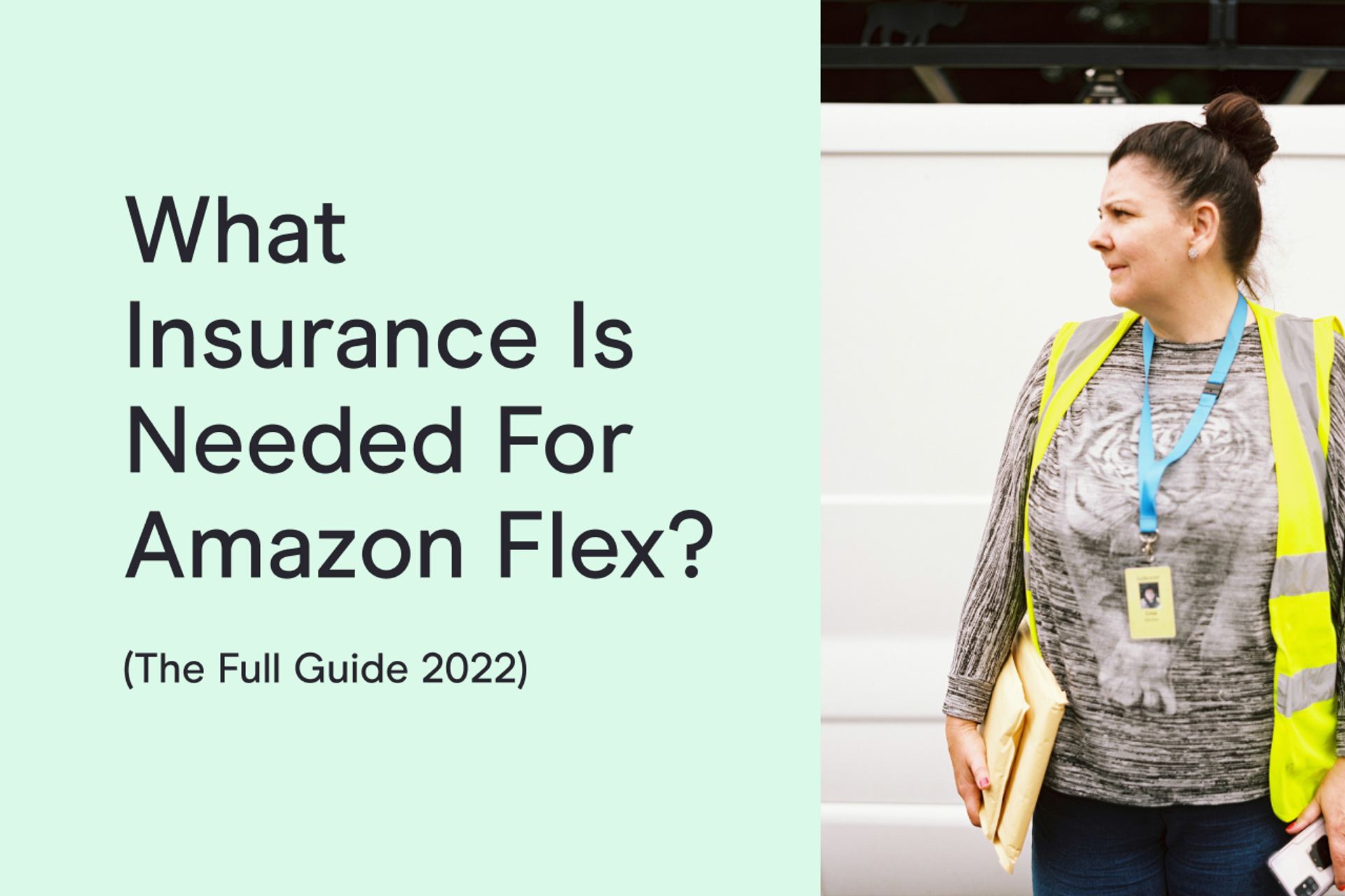 What Insurance Is Needed For Amazon Flex? (The Full Guide 2022)