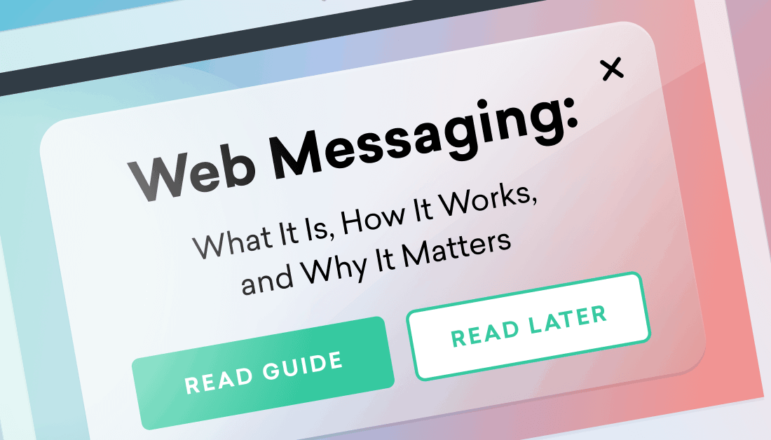 Web Messaging: What It Is, How It Works, and Why It Matters