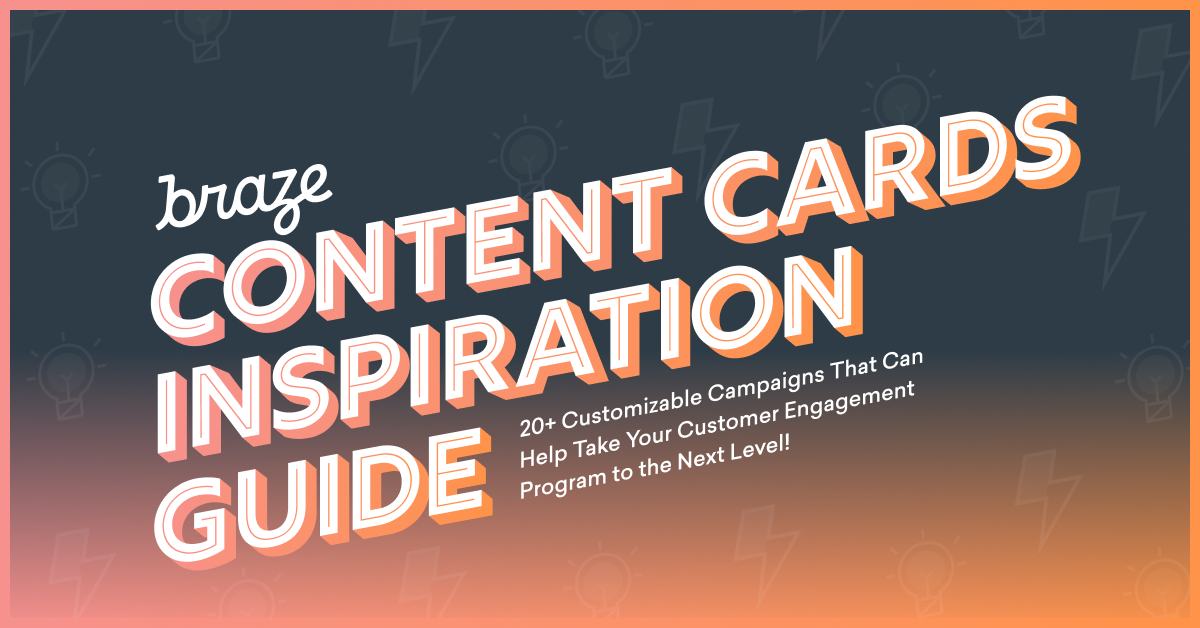 Braze Content Cards Inspiration Guide