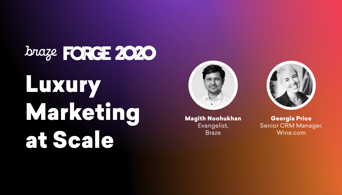 FORGE 2020: Luxury Marketing at Scale