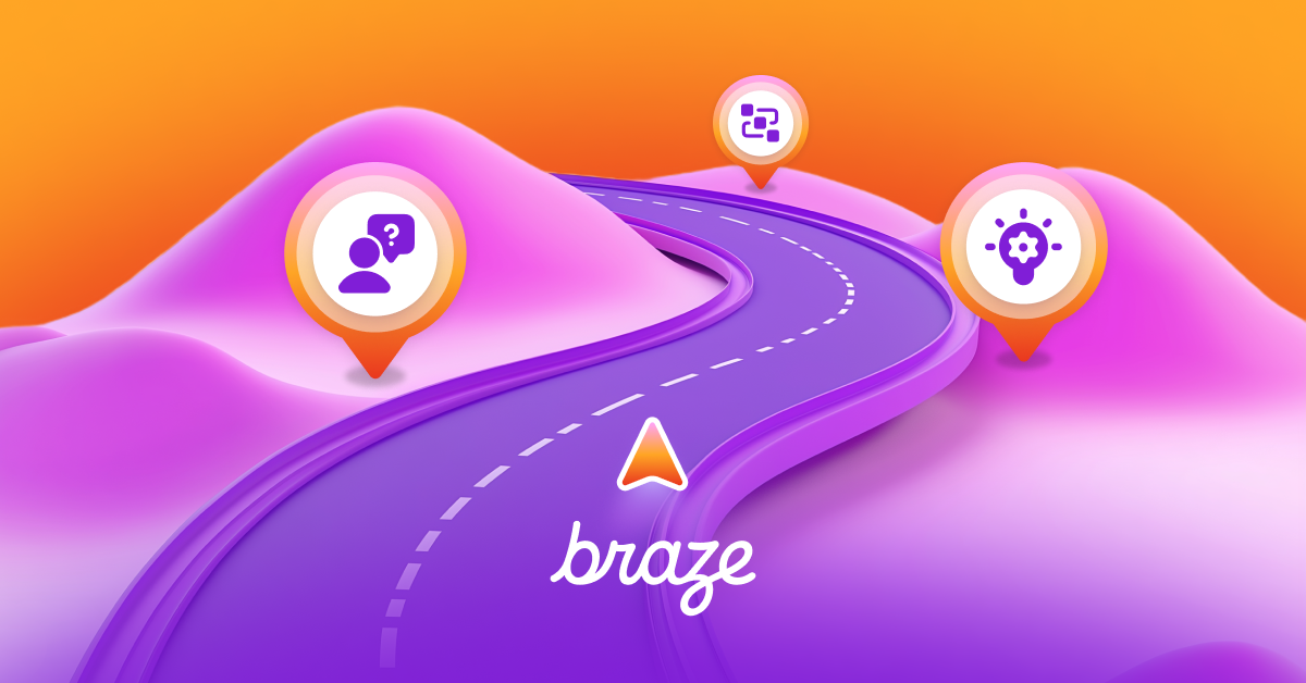Steering the Braze Product Roadmap | Braze