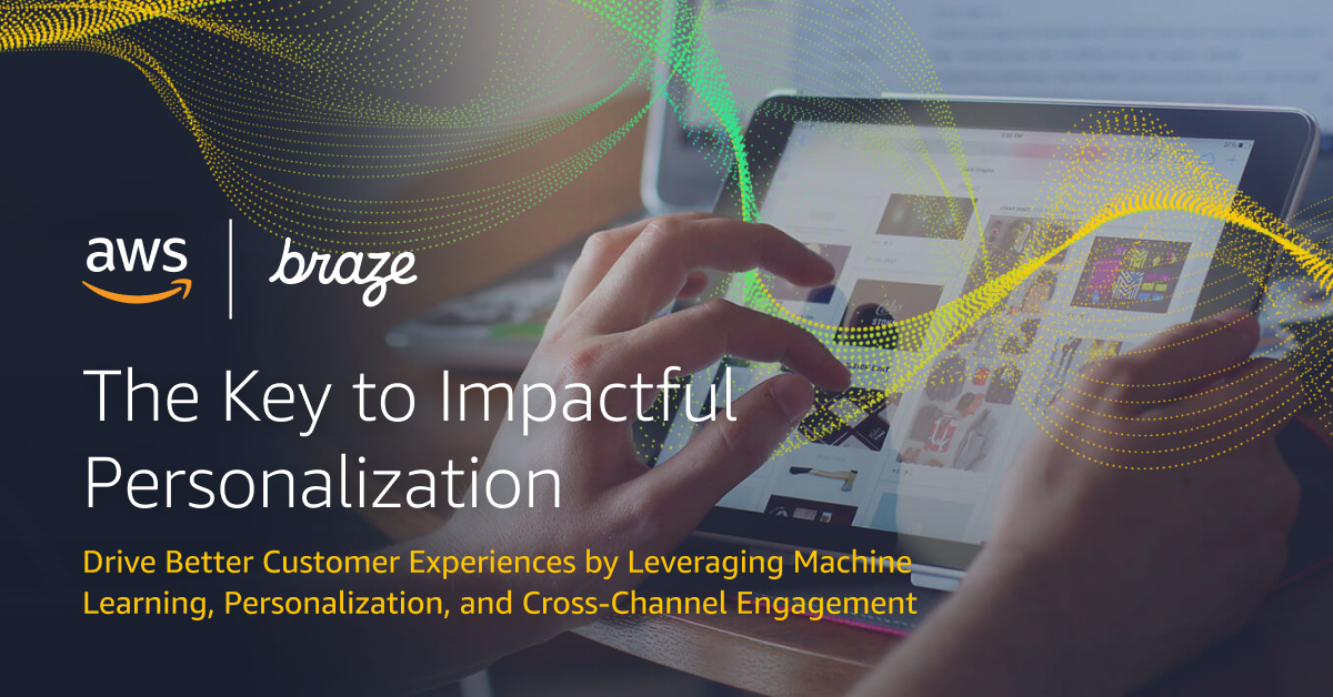 The Key to Impactful Personalization: Drive Better Customer Experiences ...