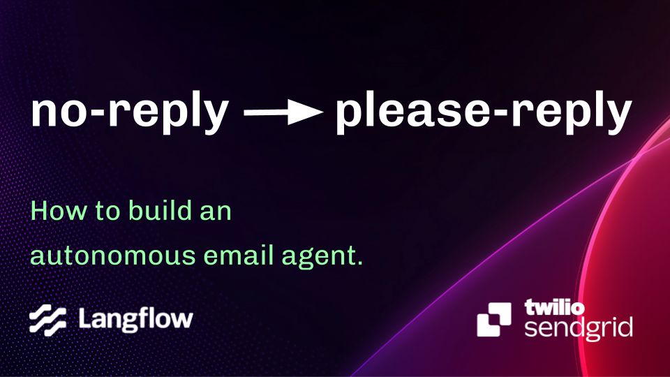 From 'no-reply' to 'please-reply': How to build an AI-Powered Email Assistant with Langflow and ...