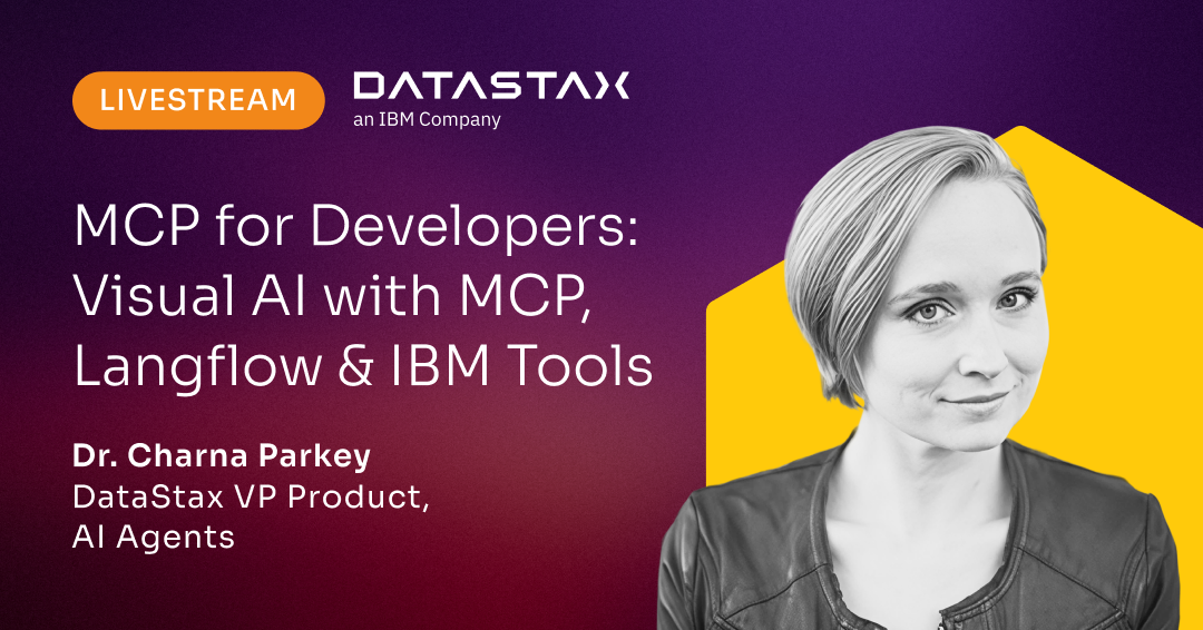 MCP for Developers: Visual AI with MCP, Langflow & IBM Tools | DataStax