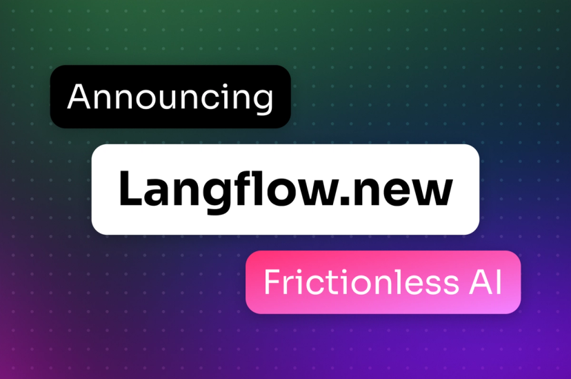 Introducing Langflow.new: Frictionless AI | DataStax