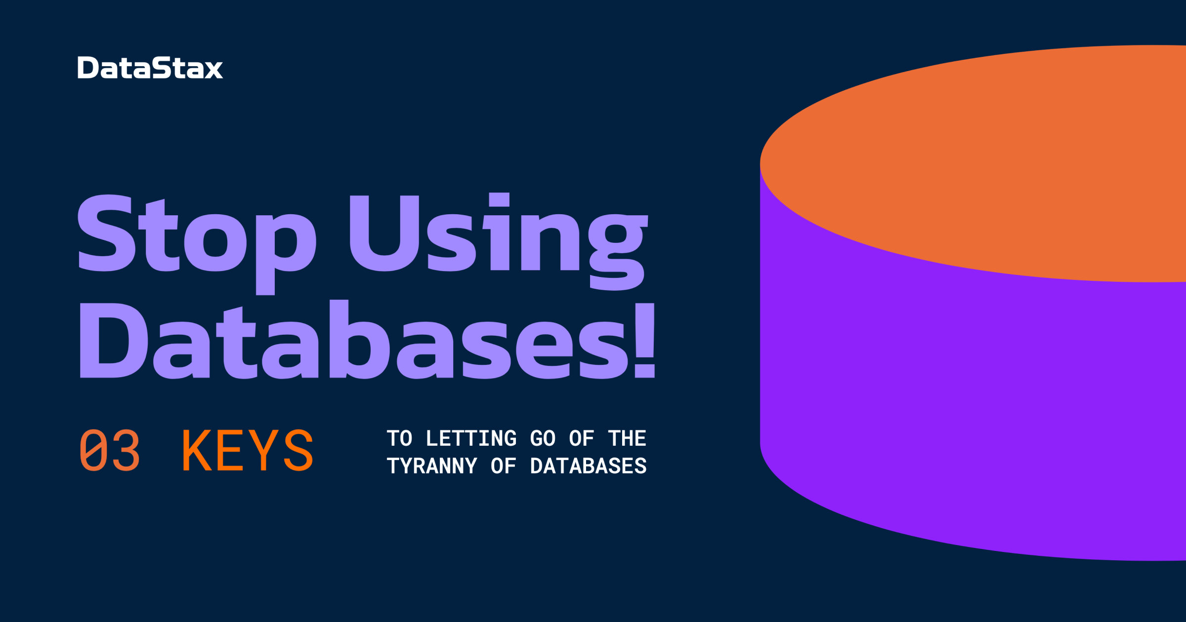 Stop Using Databases Datastax