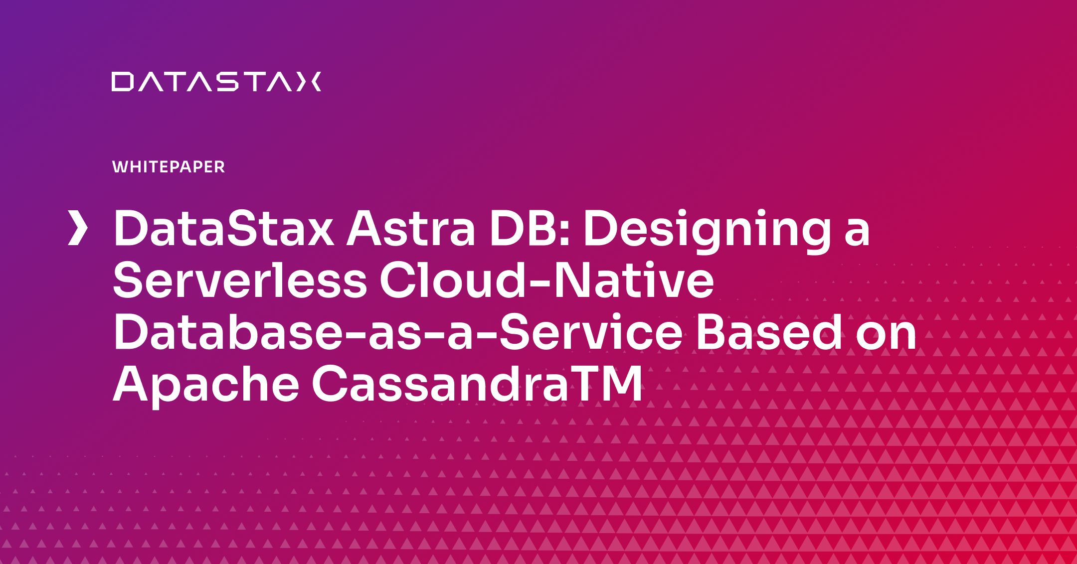 Astra Db Designing A Serverless Cloud Native Dbaas Datastax