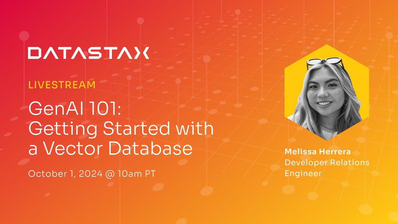 GenAI 101: Getting Started with a Vector Database | DataStax