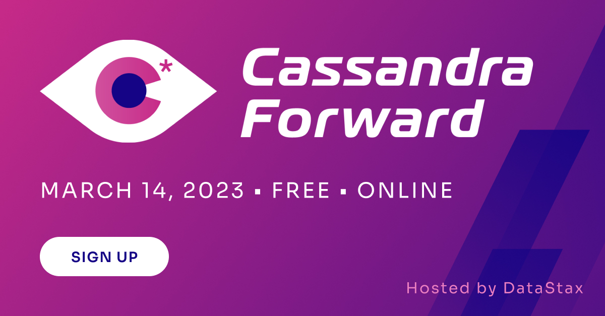 Cassandra Forward | DataStax