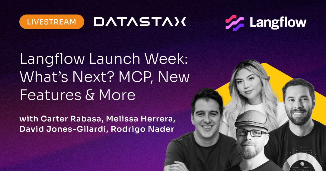 Langflow Launch Week: What’s Next for Langflow | DataStax