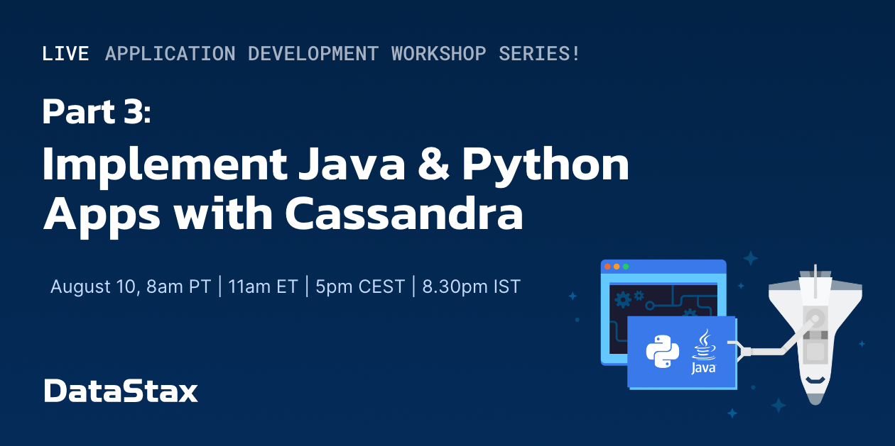 Implement Efficient Java And Python Apps With Cassandra Datastax