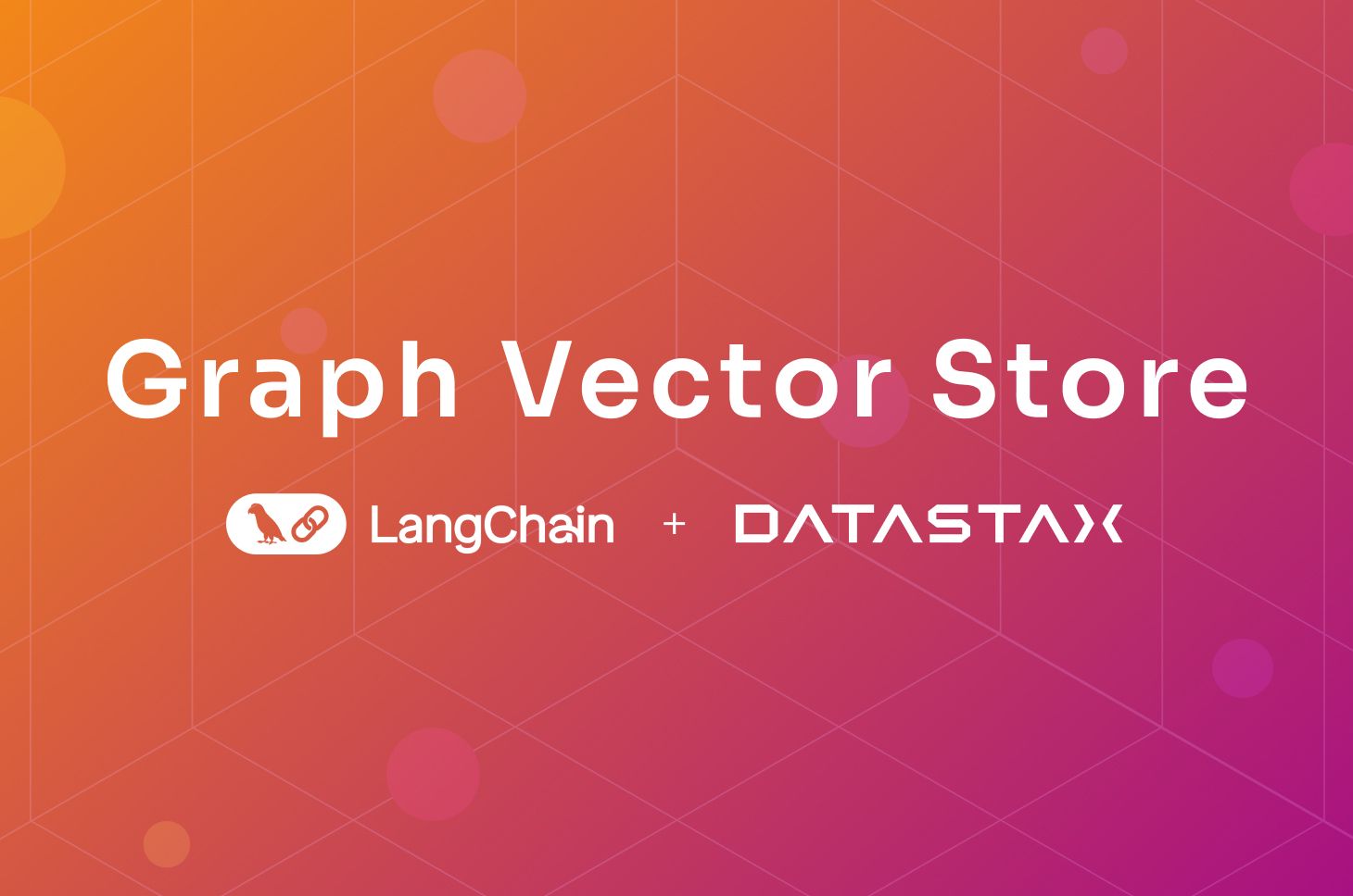 Now in LangChain: Graph Vector Store, a Simple Way to Add Structured Data to RAG Applications ...