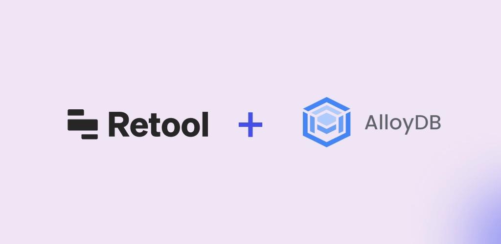 Retool Blog | Introducing support for Google Cloud AlloyDB