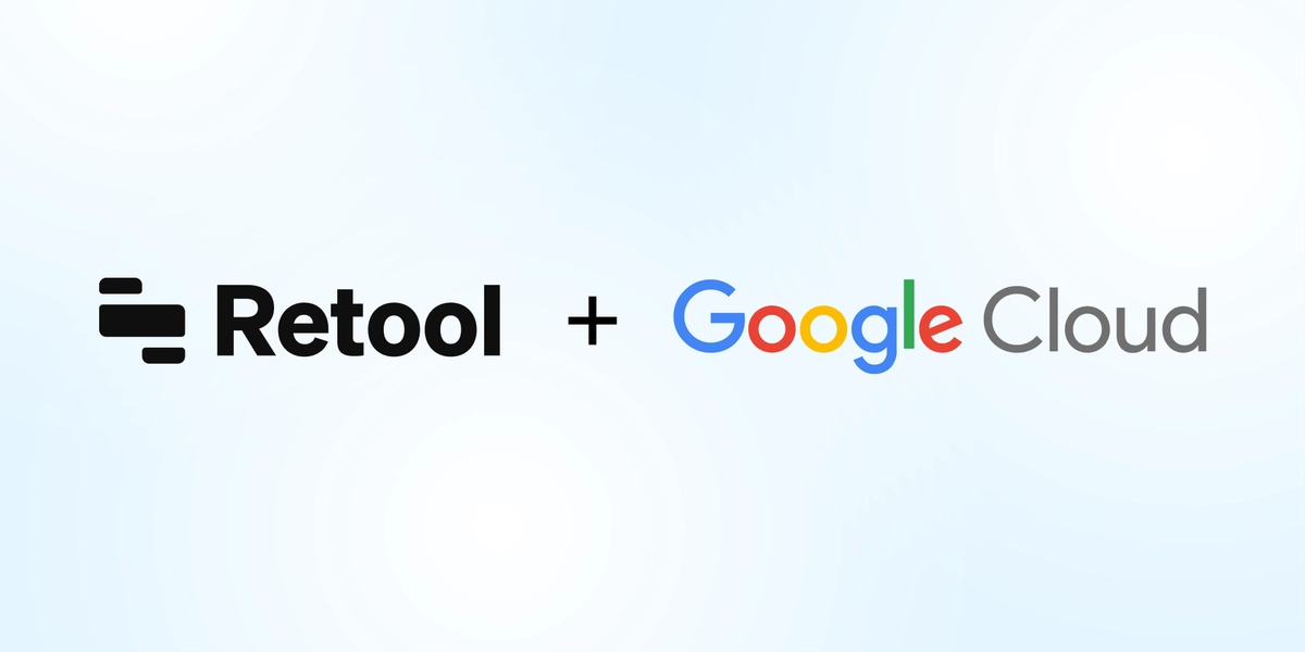 Retool Blog | We’re now Google Cloud Ready