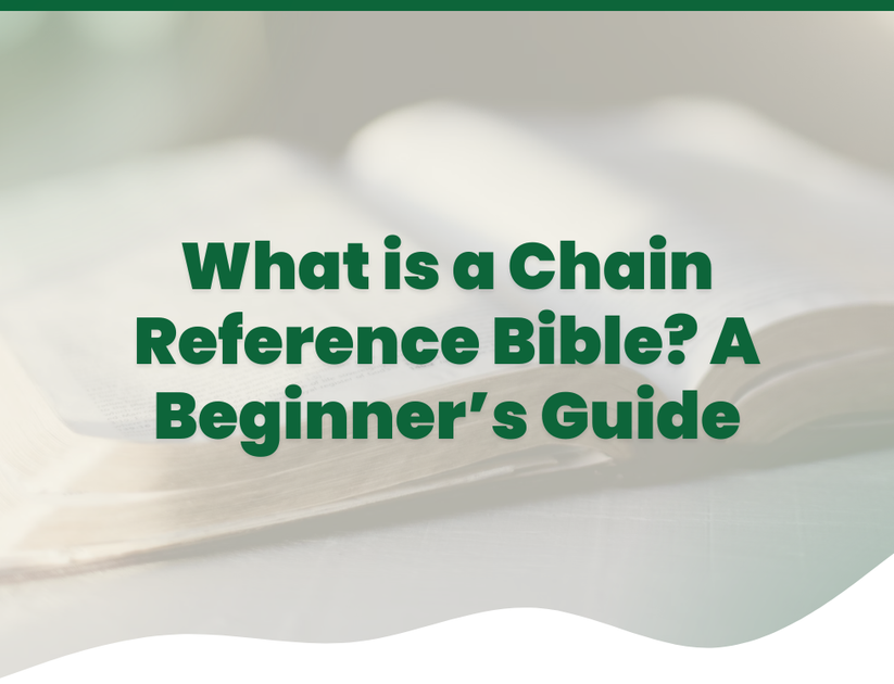 What is a Chain Reference Bible? A Beginner’s Guide | Eden Bible Guides ...