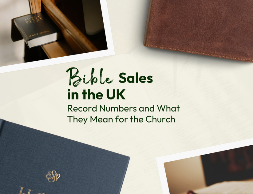 Bible Sales in the UK: Record Numbers and What They Mean for the Church ...