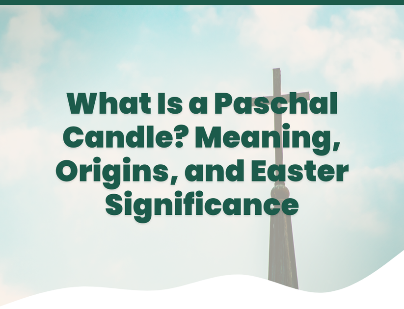 What Is a Paschal Candle? Meaning, Origins, and Easter Significance ...