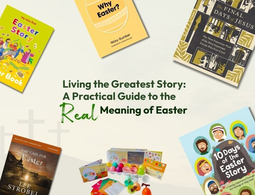Living the Greatest Story: A Practical Guide to the Real Meaning of ...