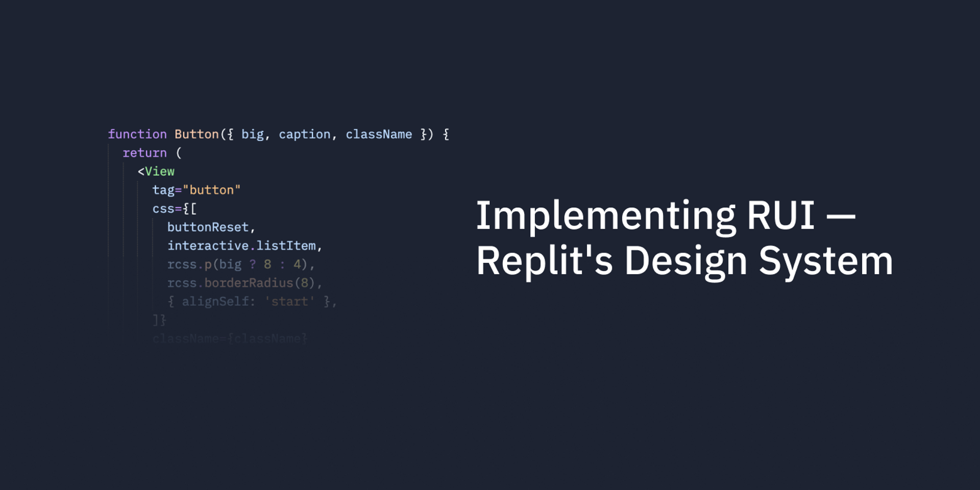 Replit — Implementing RUI, Replit's Design System