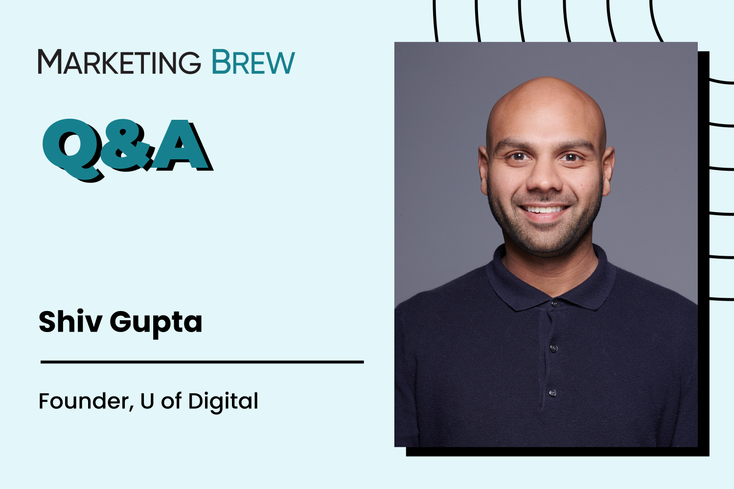 Shiv Gupta, founder of U of Digital, on what he’s paying attention to next year