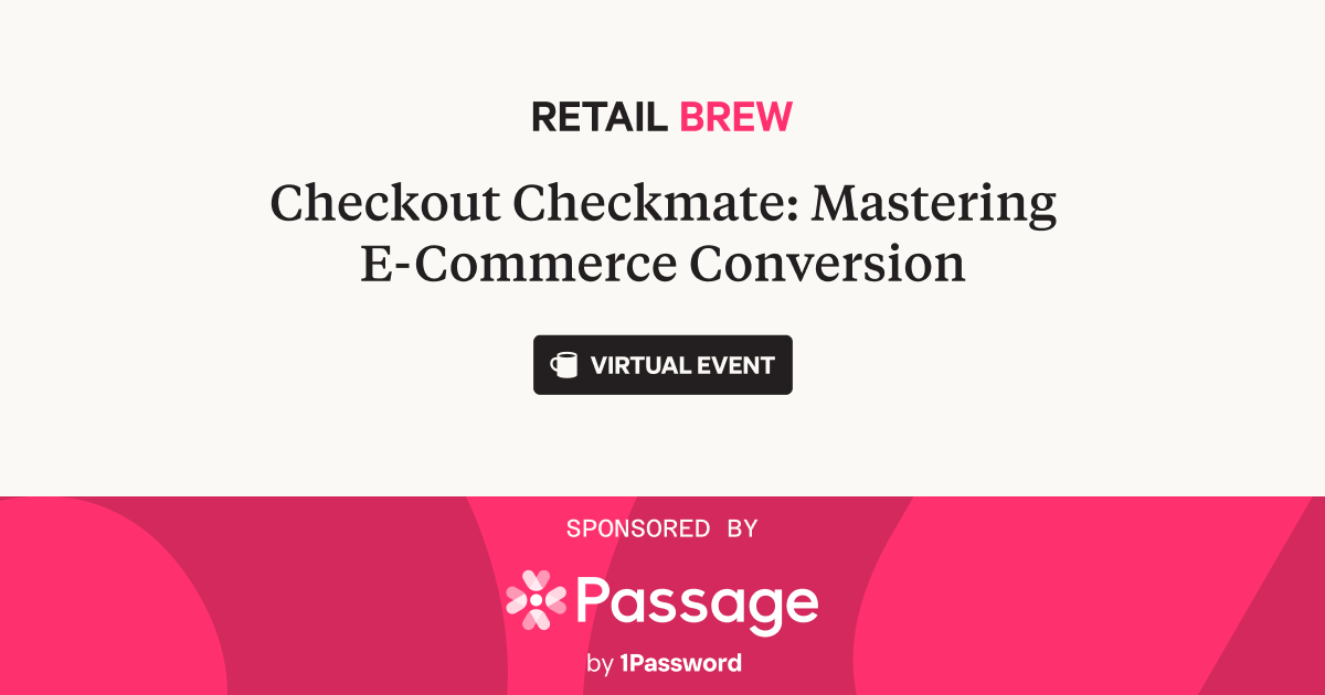 Checkout Checkmate Mastering E Commerce Conversion Retail Brew