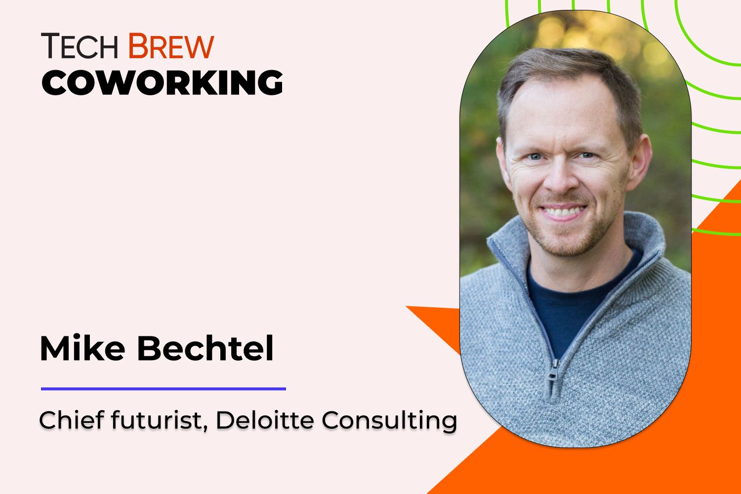 Coworking with Deloitte Consulting's Mike Bechtel