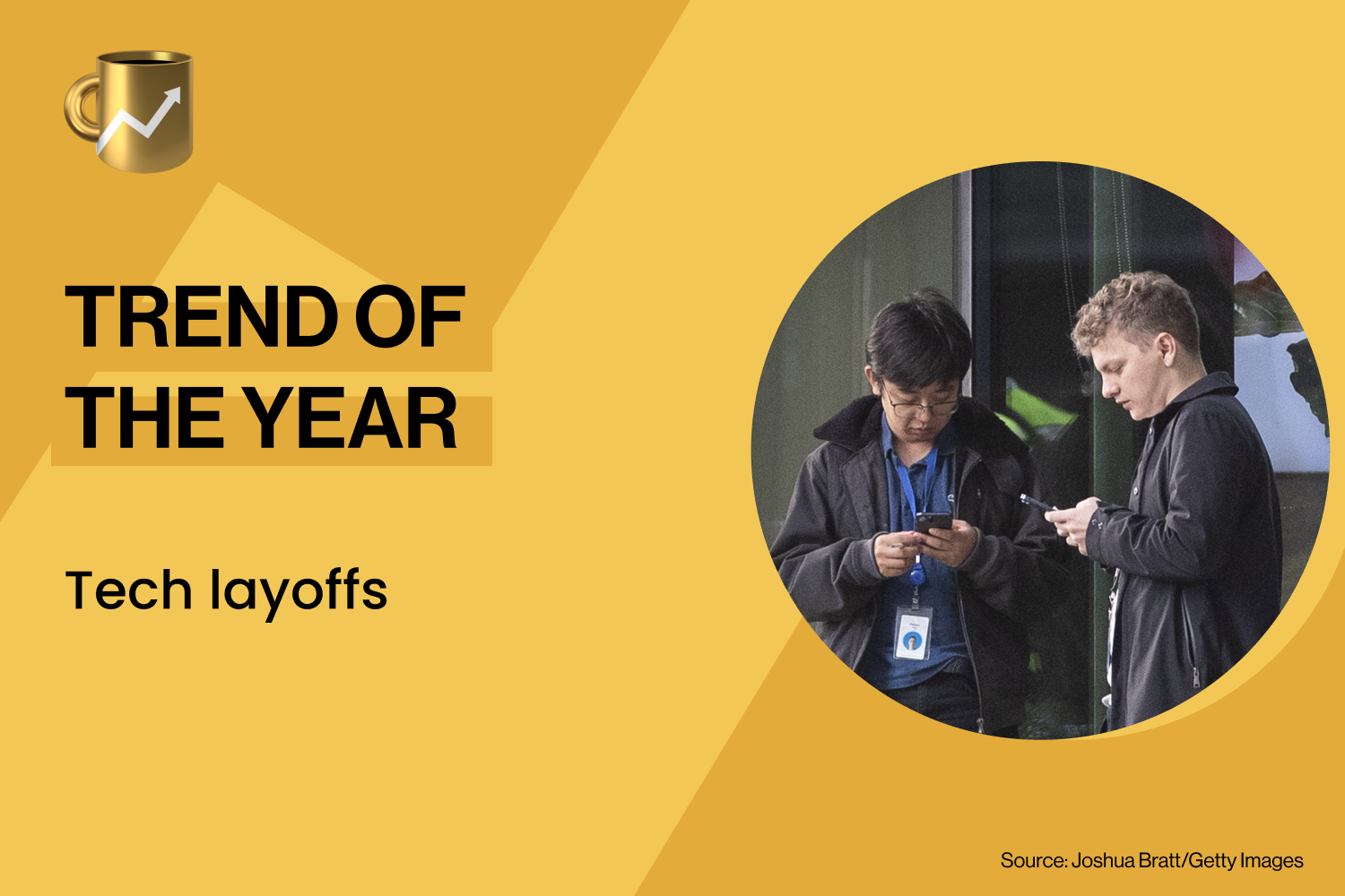 Trend of the Year 2022: Tech layoffs