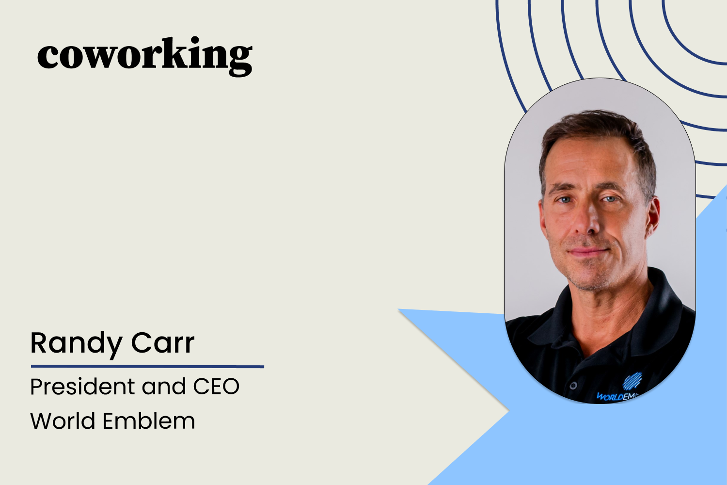Meet World Emblem president and CEO Randy Carr