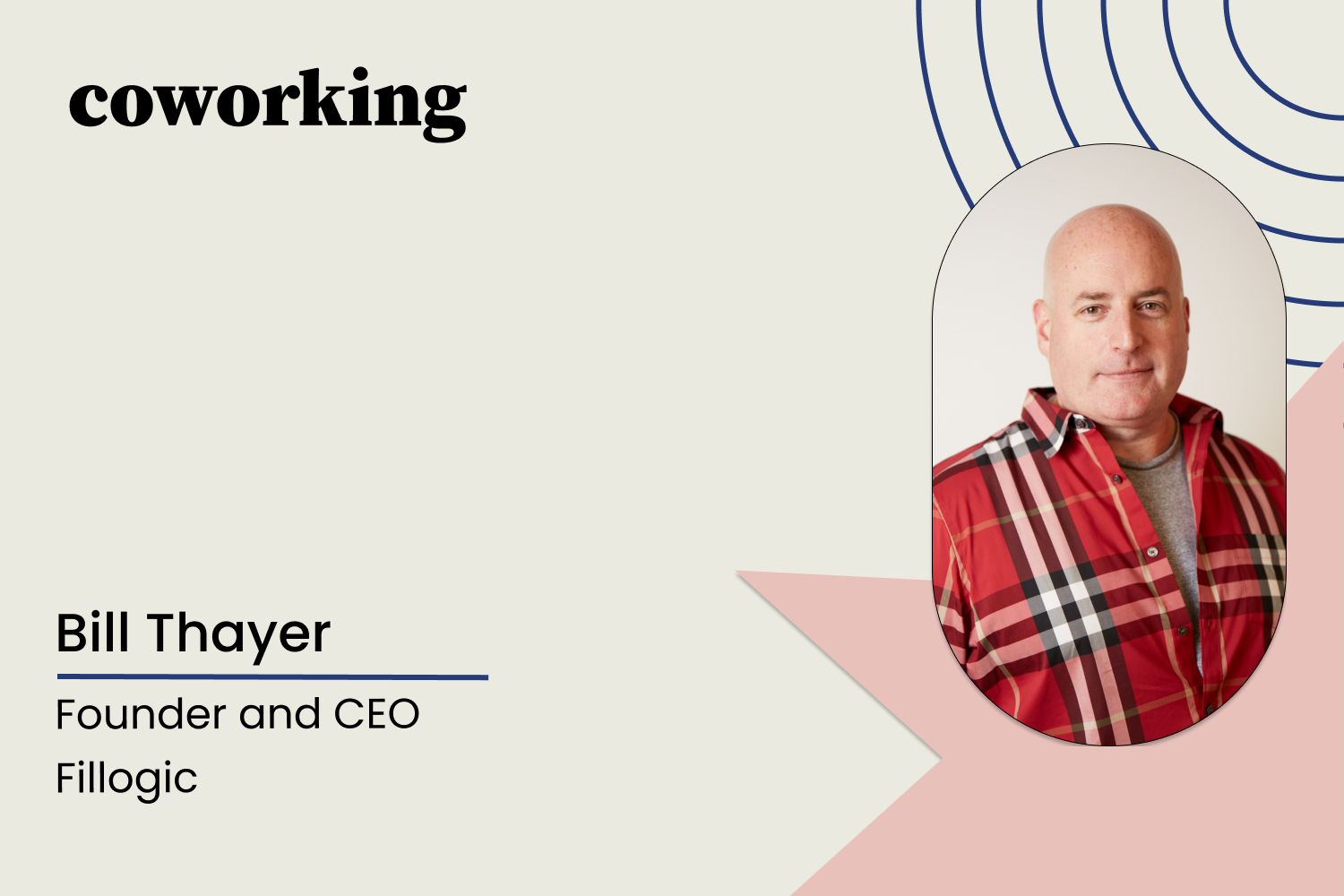 Meet Fillogic founder and CEO Bill Thayer