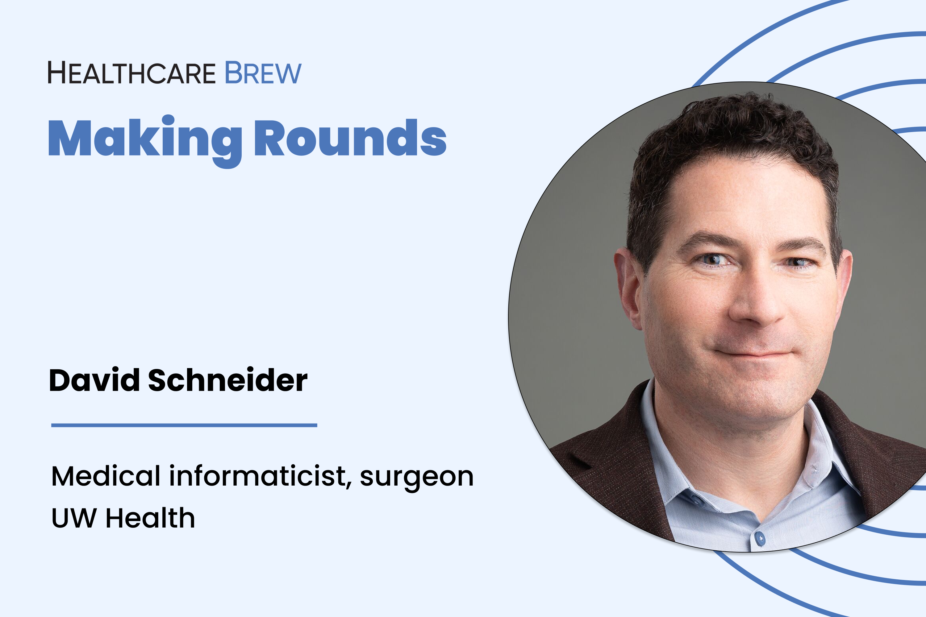 UW Health’s David Schneider on working in digital health