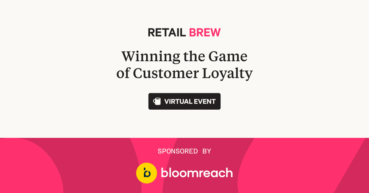 Winning the Game of Customer Loyalty | Retail Brew