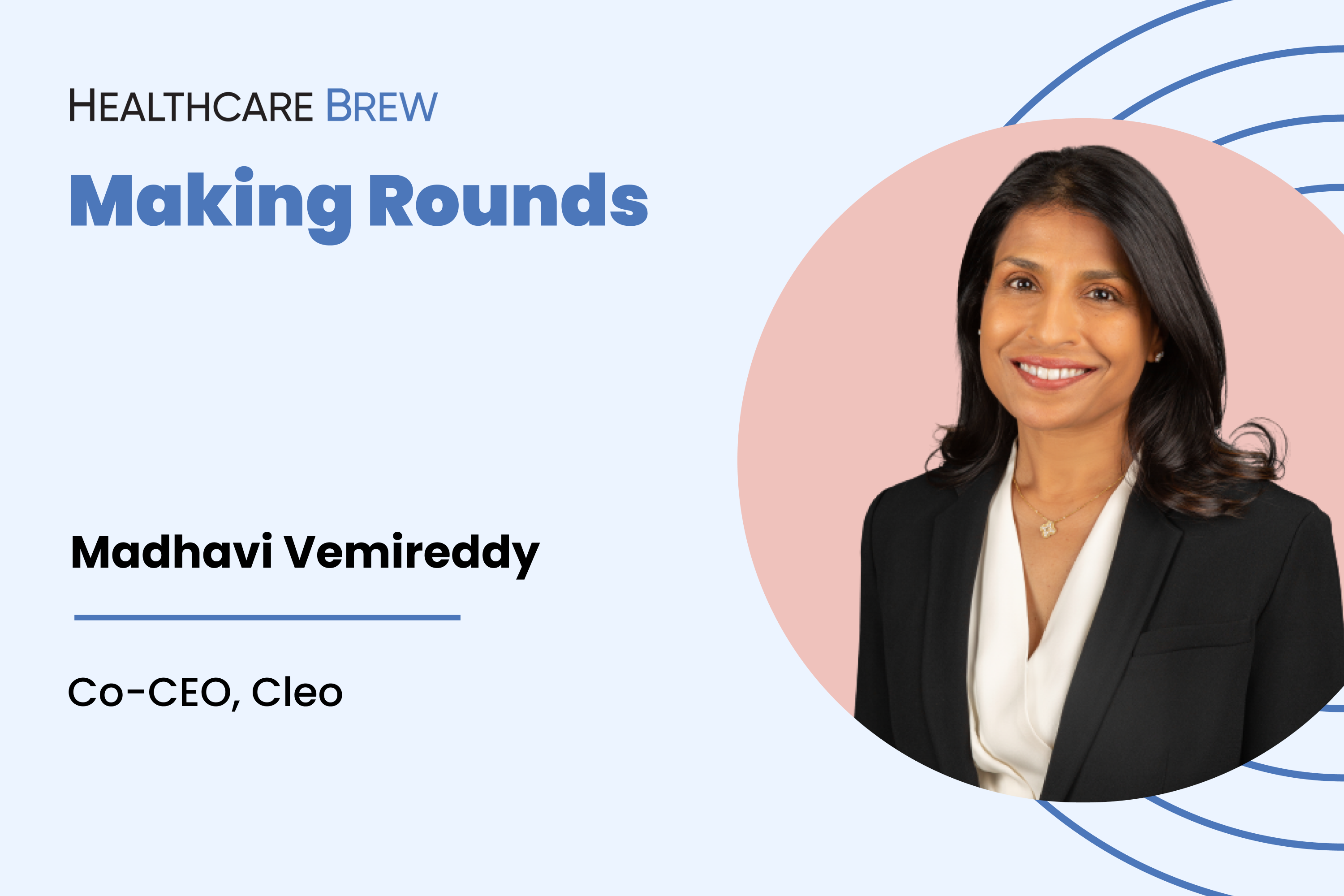 Madhavi Vemireddy, co-CEO of Cleo, on the importance of caregiver support