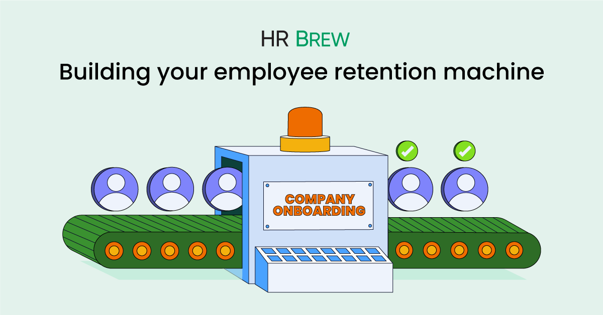 Building your employee retention machine