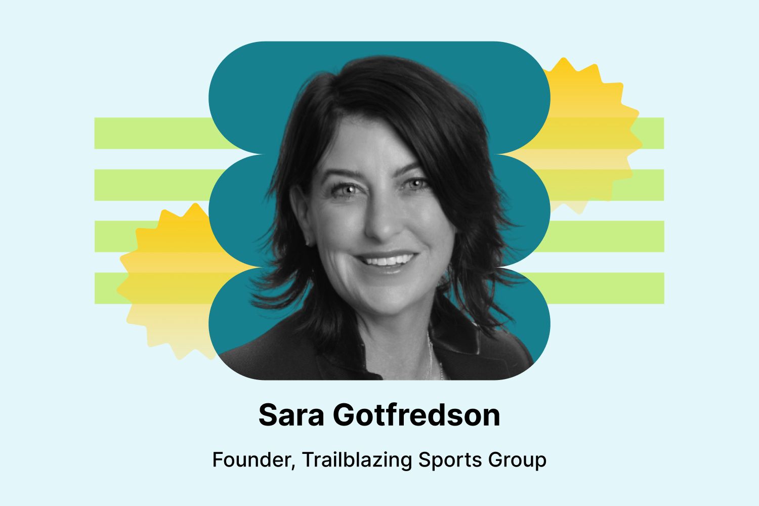 How Sara Gotfredson built her career proving the value of women’s sports