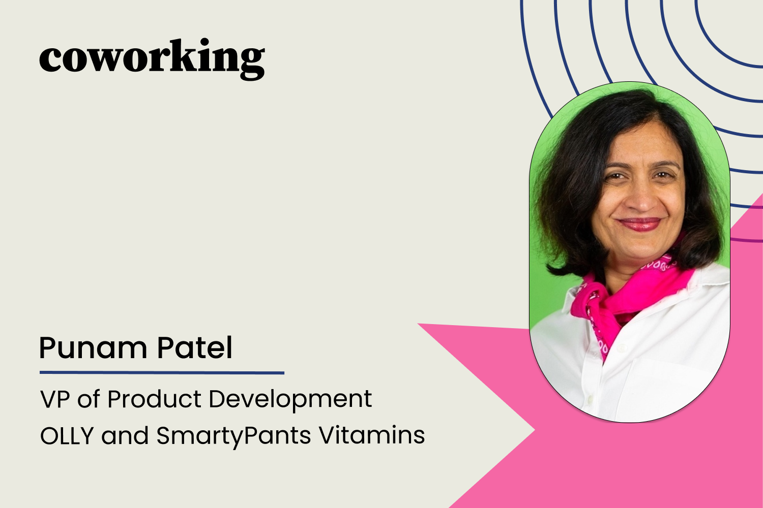 Meet OLLY and SmartyPants Vitamins' Punam Patel