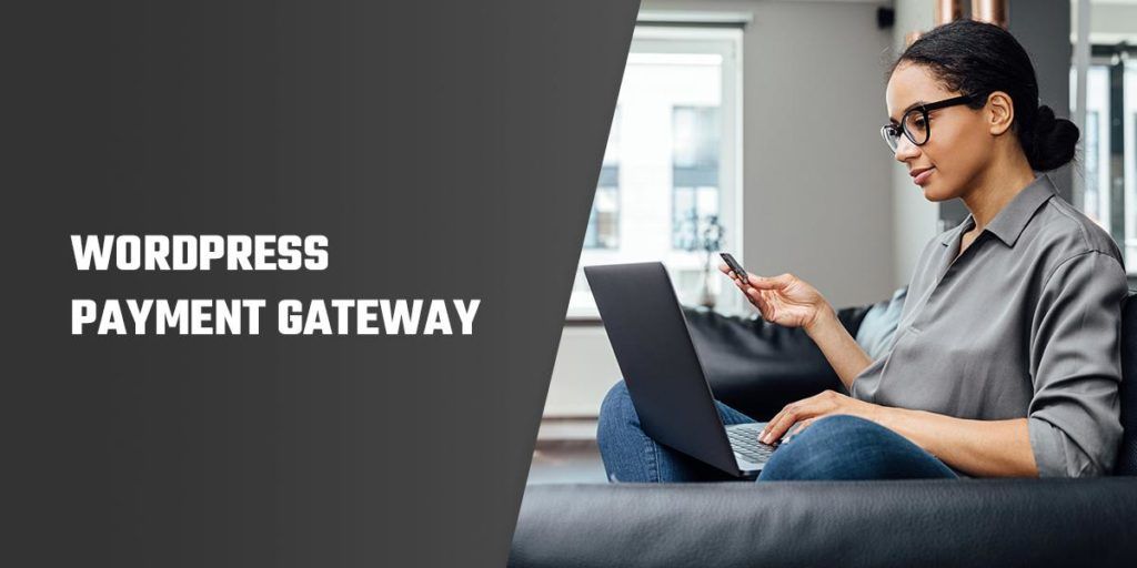 WordPress Payment Gateway & Payment Processing Services