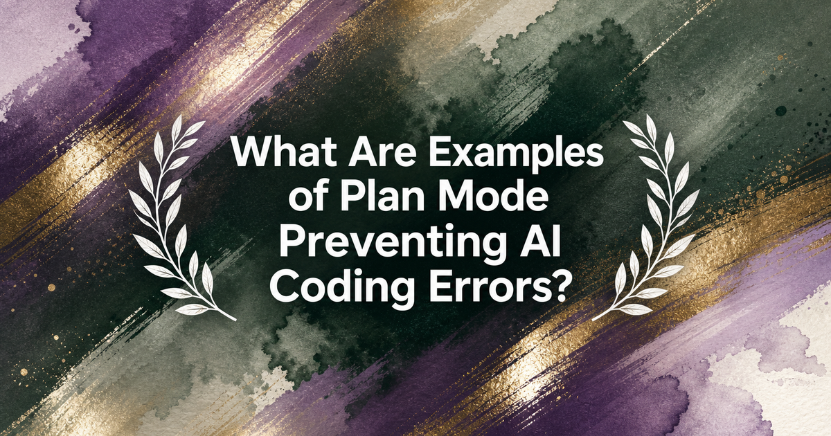 Plan Mode Error Prevention Examples - Verdent Guides