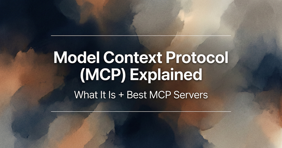 Model Context Protocol (MCP) Explained: What It Is + Best MCP Servers ...