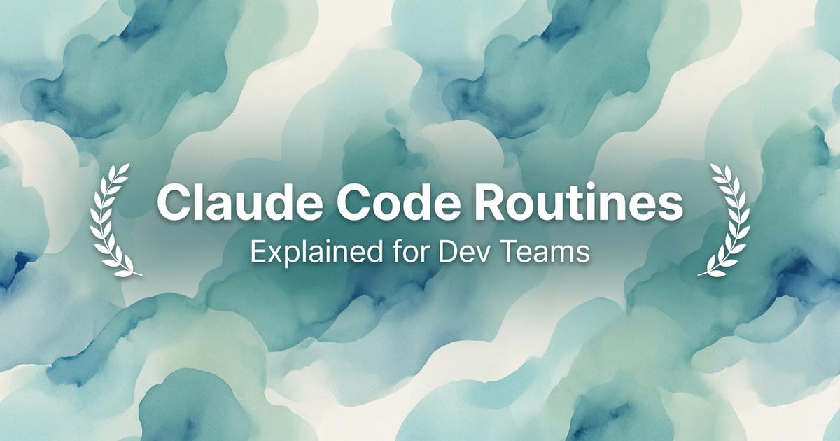 Claude Code Routines Explained for Dev Teams - Verdent Guides