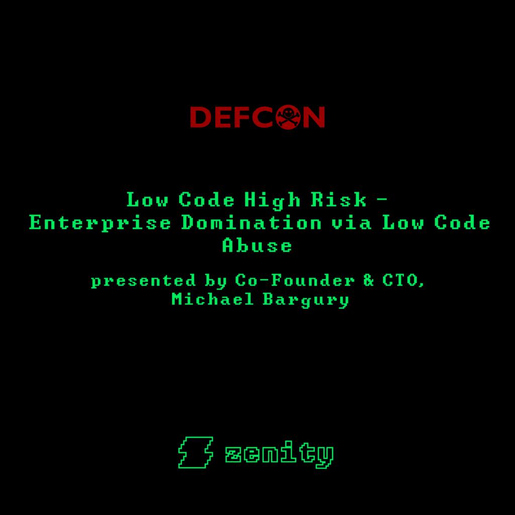 AI Agent Security | DEFCON 30-Low Code High Risk-Enterprise Domination ...