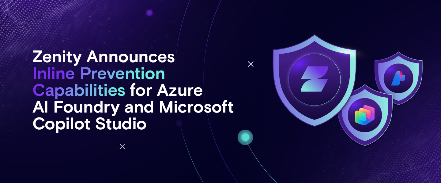 Zenity Launches Inline Prevention for Azure AI Foundry