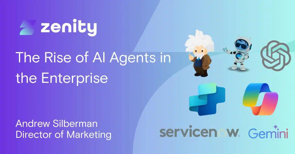 AI Agent Security | The Rise of AI Agents in the Enterprise | Zenity