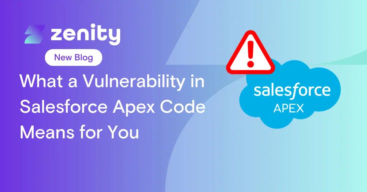 AI Agent Security | What a Vulnerability in Salesforce Apex Code Means ...