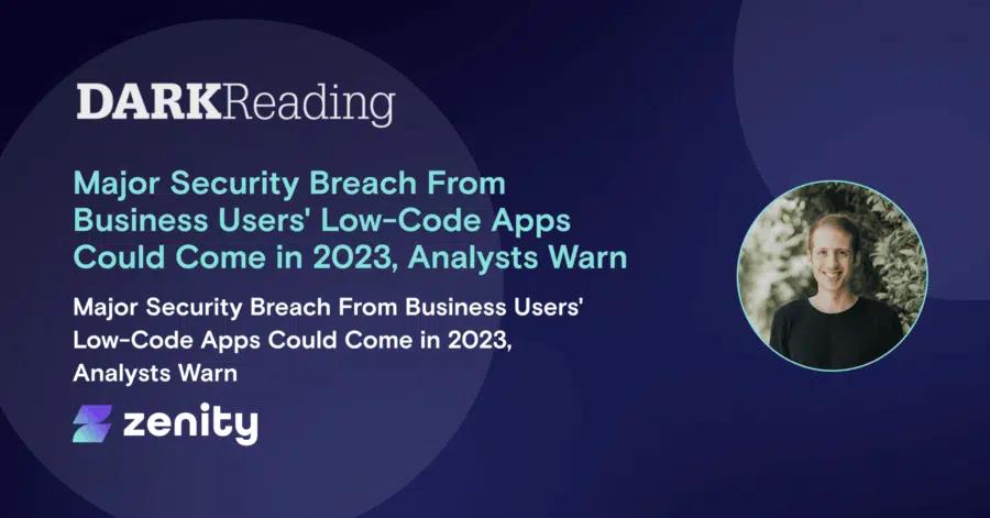AI Agent Security | Anticipating Major Security Breach from Business Users’ Low-Code Apps | Zenity