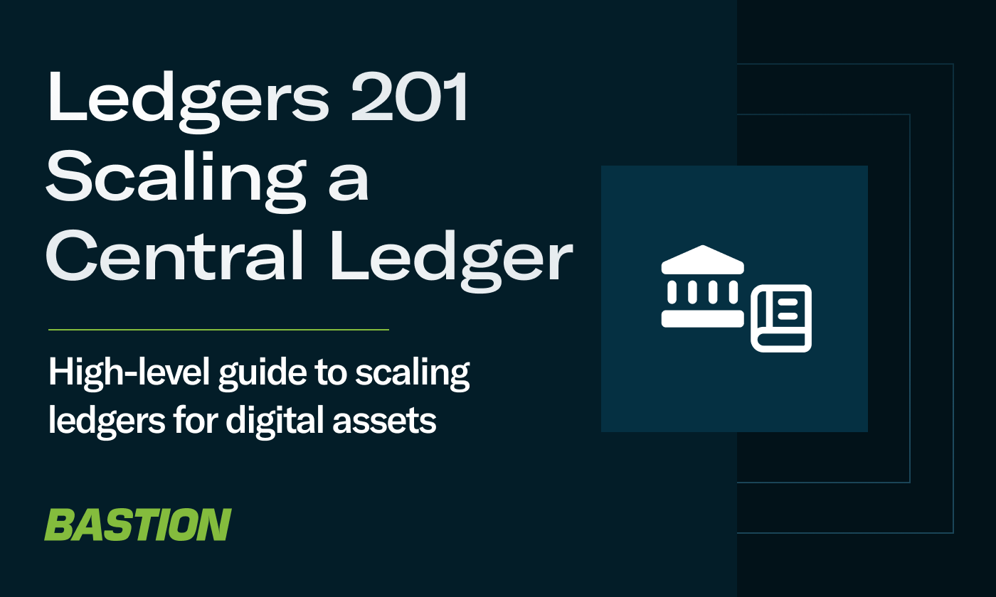 Ledger 201: Scaling Ledgers for Fiat and Digital Assets
