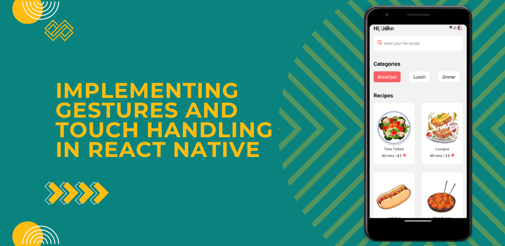 Implementing Gestures and Touch Handling in React Native Implementing Gestures and Touch Handling in React Native