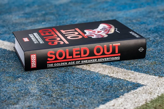 Out Now: Sneaker Freaker’s New SOLED OUT Book! - Sneaker Freaker